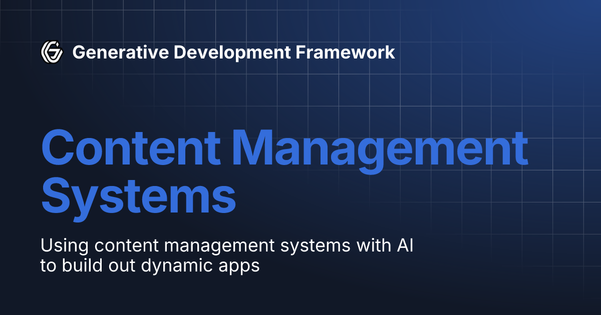Content Management Systems | Generative Development Framework